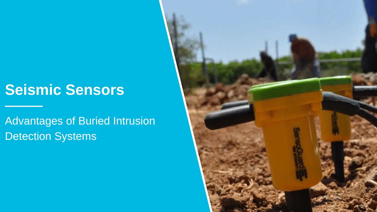 Advantages of Buried Intrusion Detection Systems - SensoGuard